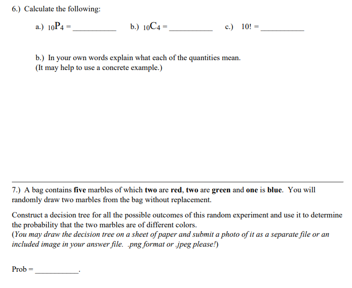 6.) Calculate the following: a.) 10P4 = - b.) 10C4 = | Chegg.com