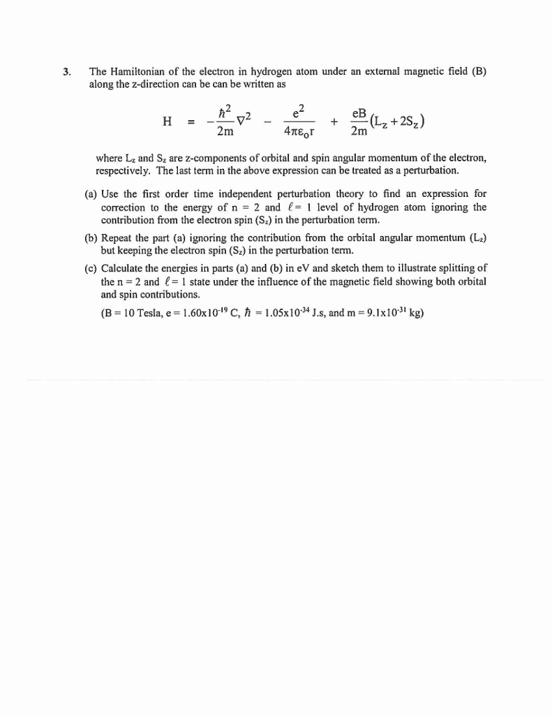 Solved The Hamiltonian of the electron in hydrogen atom | Chegg.com