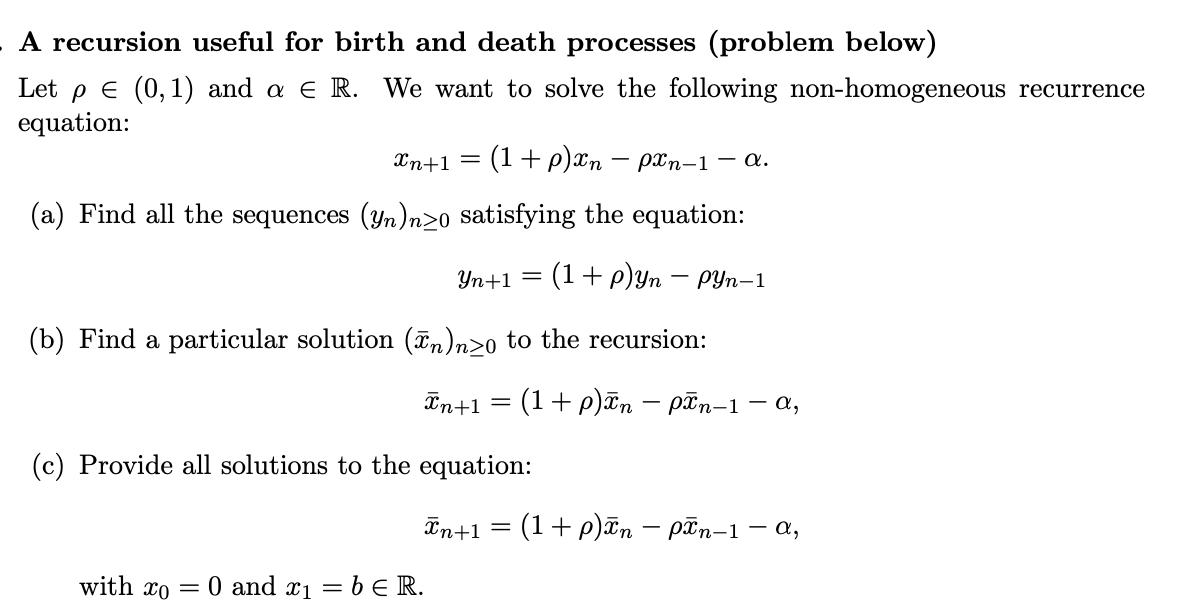 Solved A recursion useful for birth and death processes | Chegg.com
