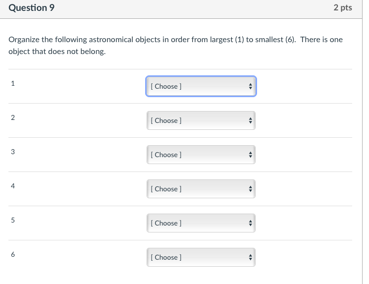 Solved Question 9 2 pts Organize the following astronomical | Chegg.com
