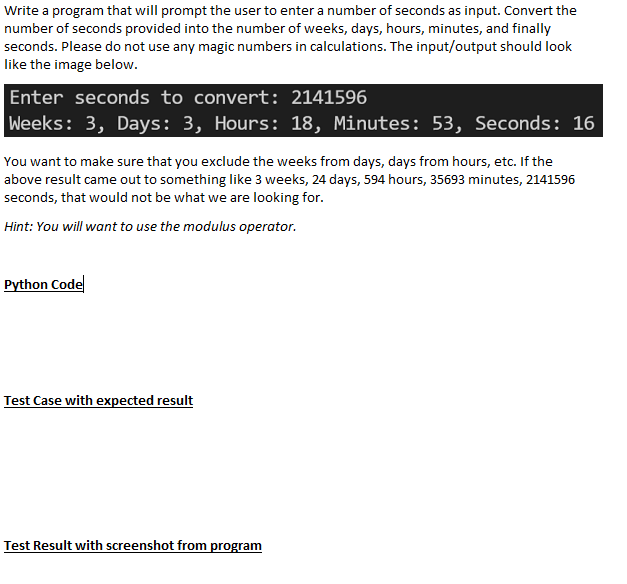 Solved Write A Program That Will Prompt The User To Enter A