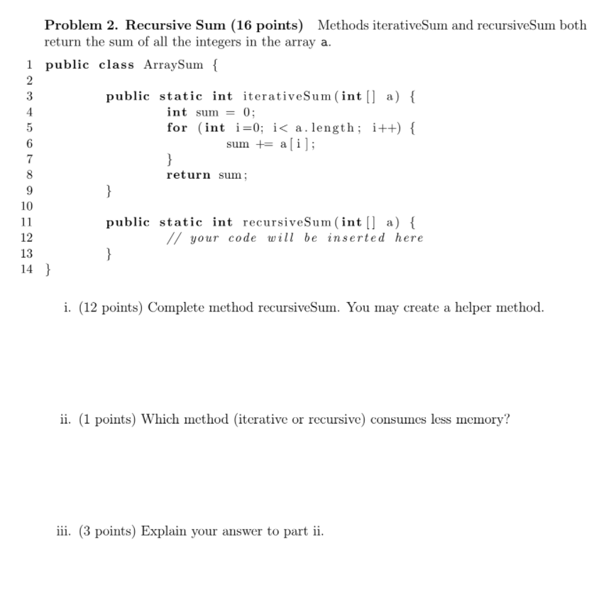 Solved Problem 2. Recursive Sum (16 points) Methods | Chegg.com