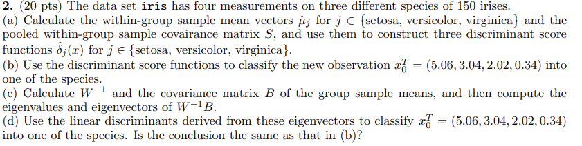 Solved 2. (20 pts) The data set iris has four measurements | Chegg.com