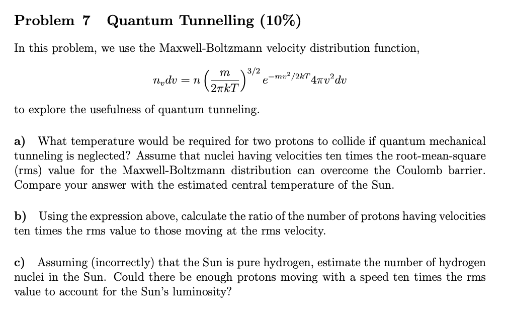 Solved Problem 7 Quantum Tunnelling (10%) In this problem, | Chegg.com