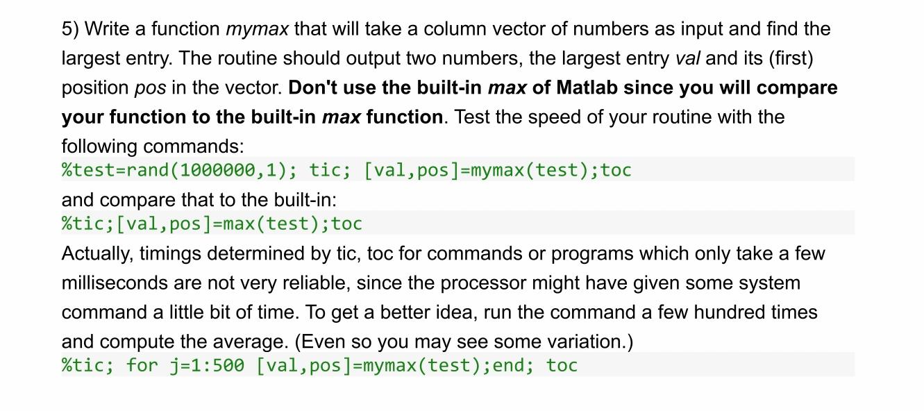 Solved 5) Write a function mymax that will take a column | Chegg.com