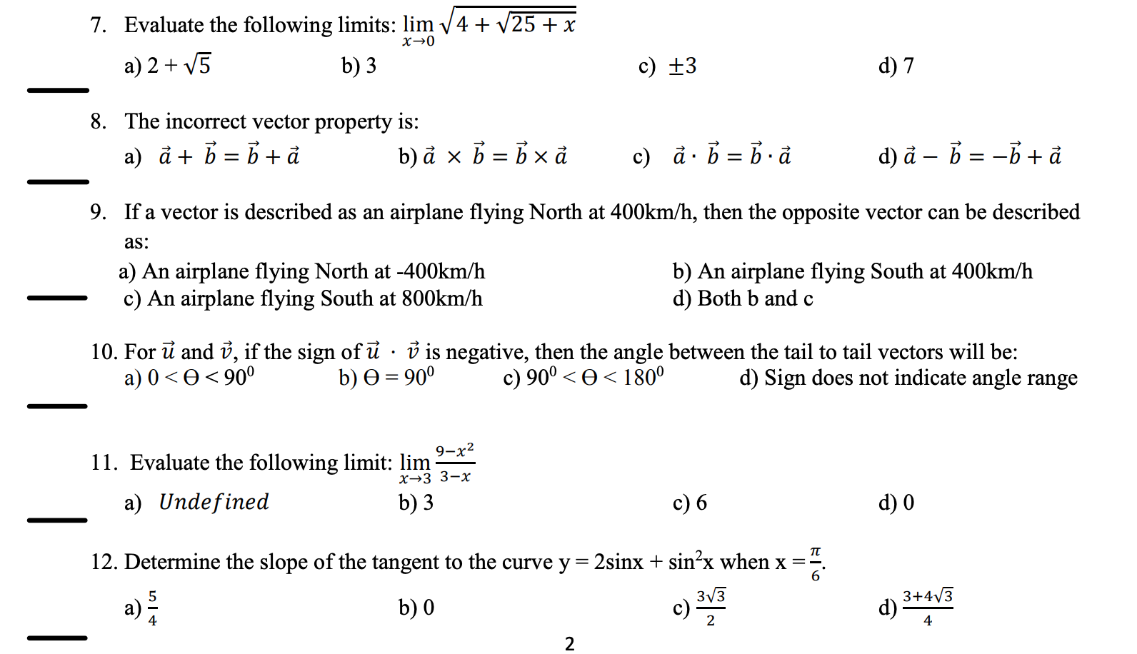 Solved X0 7. Evaluate the following limits: lim /4 + V25 + x | Chegg.com