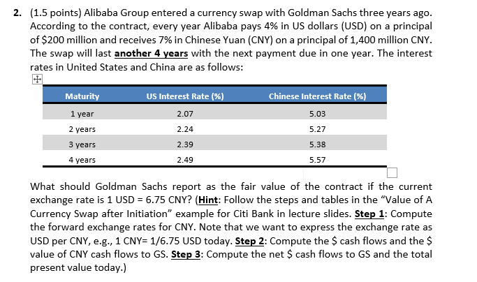 Solved 2. (1.5 points) Alibaba Group entered a currency swap | Chegg.com
