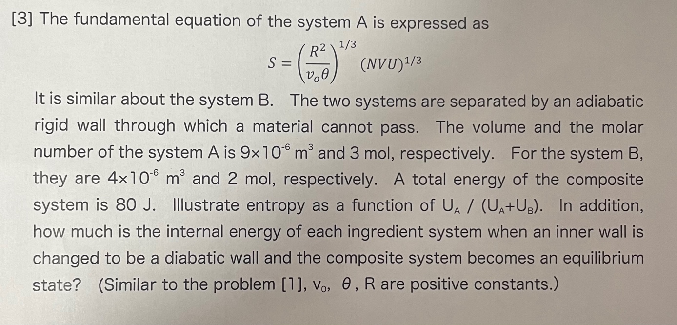 Solved [3] The fundamental equation of the system A is | Chegg.com