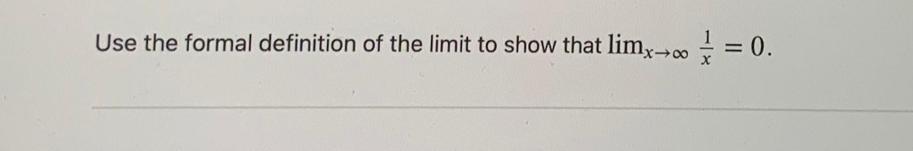 Solved Use the formal definition of the limit to show that | Chegg.com