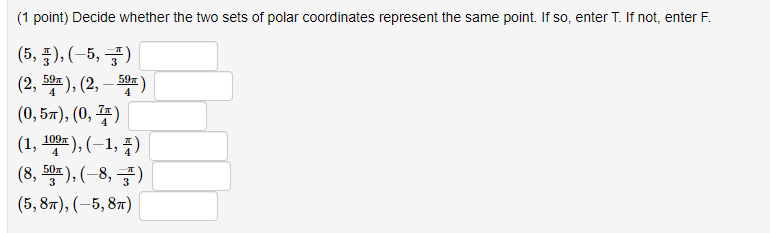 Solved (1 point) Decide whether the two sets of polar | Chegg.com Solved (1 point) Decide whether the two sets of polar | Chegg.com
