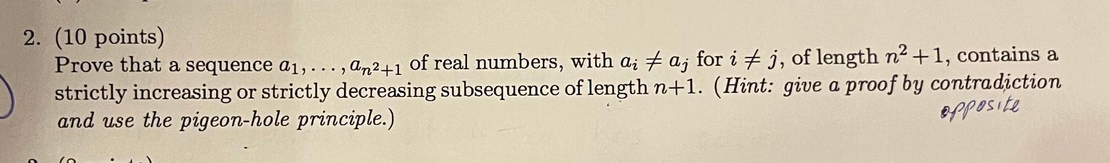 Solved 2. (10 points) Prove that a sequence a1,…,an2+1 of | Chegg.com