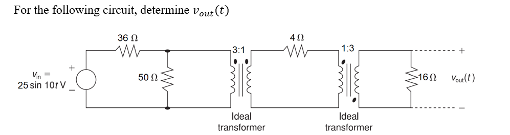 Solved For the following circuit, determine vout(t) 36 12 | Chegg.com