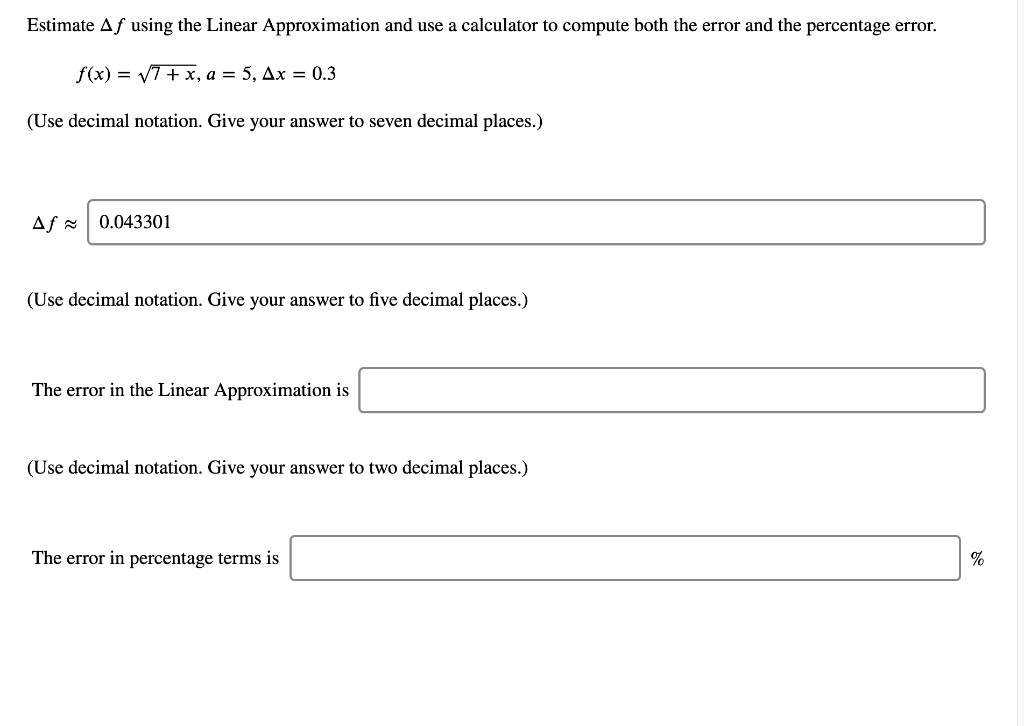 Solved Use Linear Approximation to estimate Af = f (3.02) – | Chegg.com