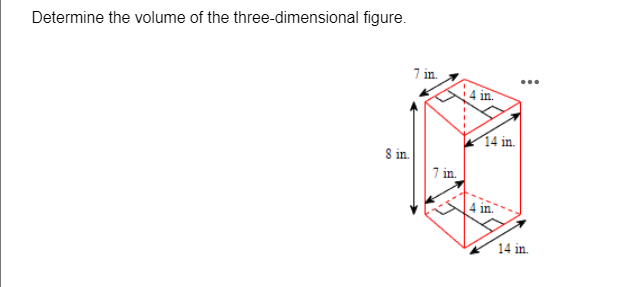 Solved Determine the volume of the three-dimensional figure | Chegg.com