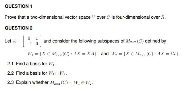 Solved QUESTION 1 Prove that a two-dimensional vector space | Chegg.com
