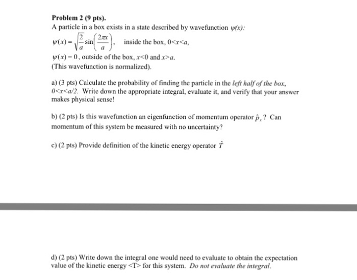 Solved Probability of finding the particle in the left half | Chegg.com