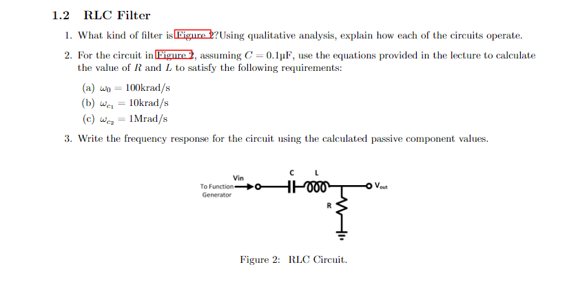 Solved 1.2 RLC Filter 1. What kind of filter is Figure | Chegg.com