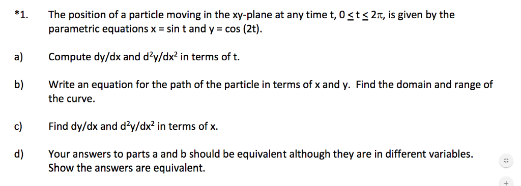 Solved *1. The position of a particle moving in the xy-plane | Chegg.com