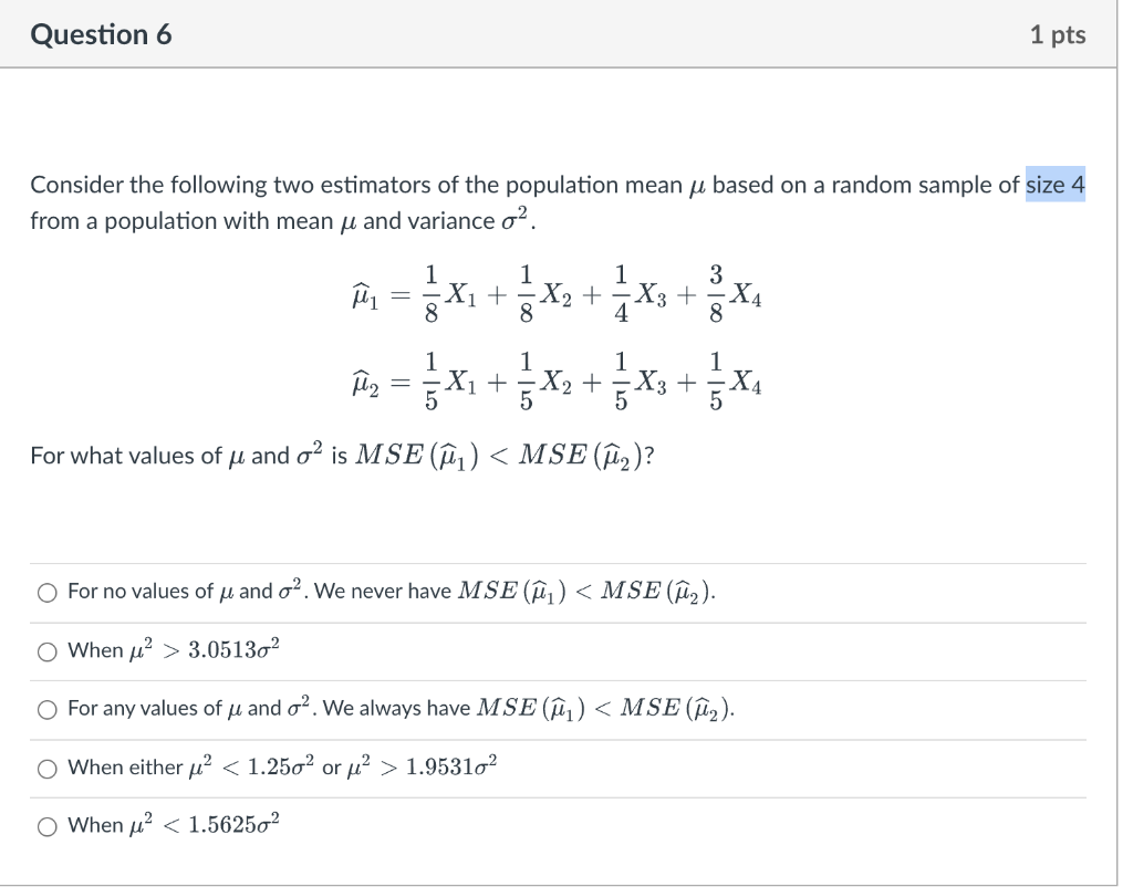 Solved Consider the following two estimators of the | Chegg.com
