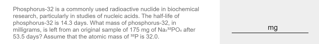 Solved Phosphorus-32 is a commonly used radioactive nuclide | Chegg.com