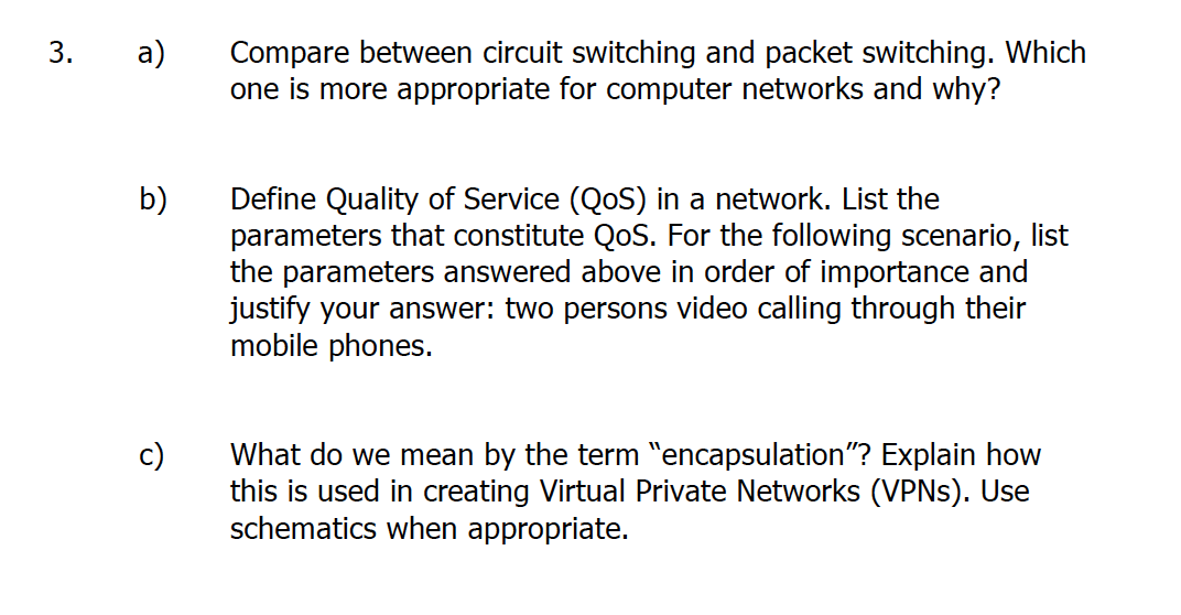 Solved 3. a) Compare between circuit switching and packet | Chegg.com