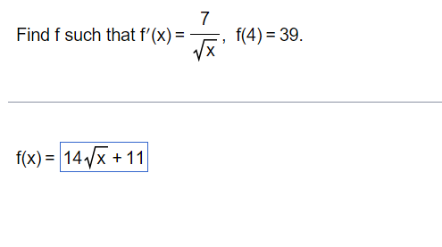 Solved Find f such that f′(x)=x7,f(4)=39. f(x)= | Chegg.com