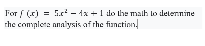 Solved For f (x) 5x2 - 4x + 1 do the math to determine the | Chegg.com