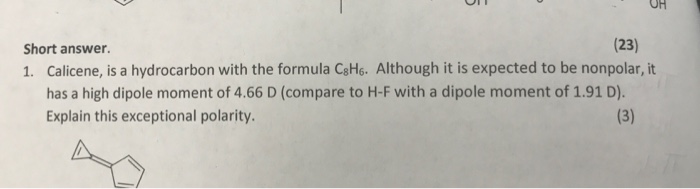 Solved ?? (23) Short answer Calicene, is a hydrocarbon with | Chegg.com