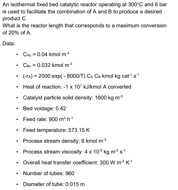 Solved An isothermal fixed bed catalytic reactor operating | Chegg.com