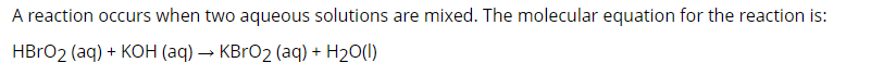 Solved A reaction occurs when two aqueous solutions are | Chegg.com