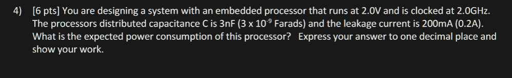Solved [6 pts] You are designing a system with an embedded | Chegg.com