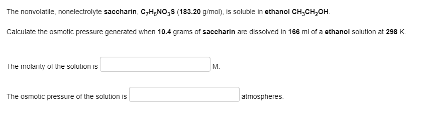 Solved The nonvolatile, nonelectrolyte saccharin, C7H3NO3s | Chegg.com