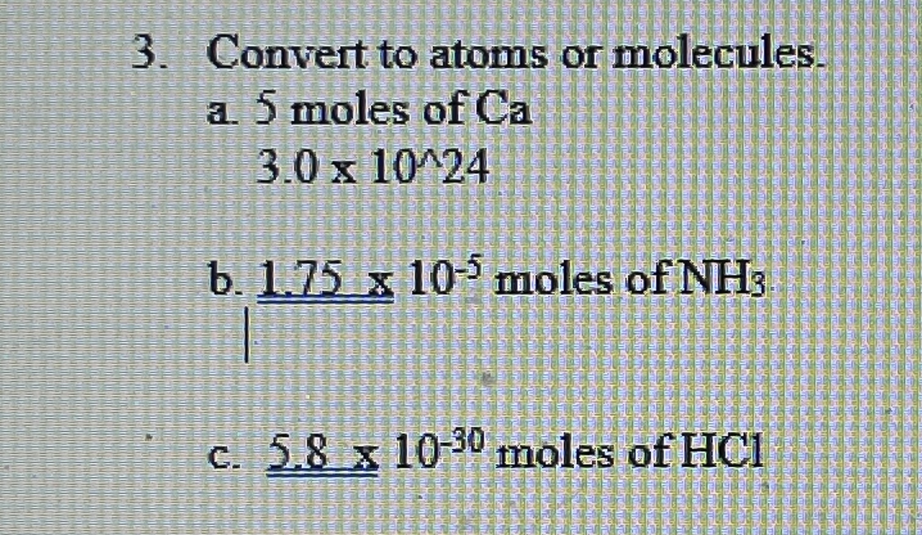 Solved Convert To Atoms Or Molecules A 5 Moles Of Ca