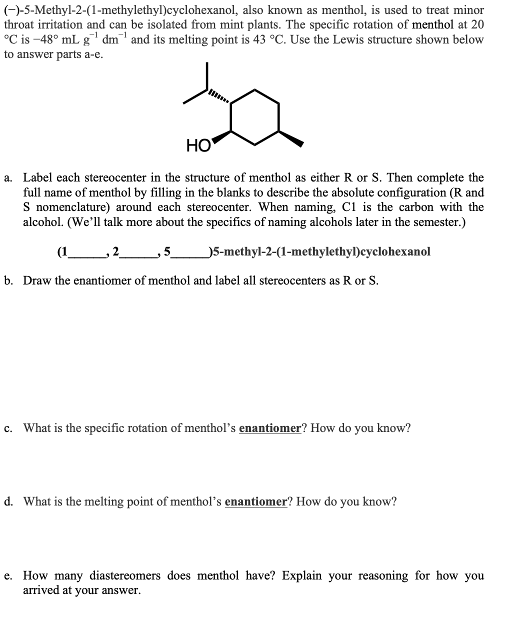 Solved (-)-5-Methyl-2-(1-methylethyl)cyclohexanol, also | Chegg.com
