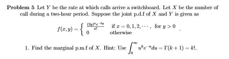 Solved Problem 5 Let Y be the rate at which calls arrive a | Chegg.com