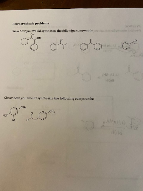 Solved Retrosynthesis problems Show how you would synthesize | Chegg.com