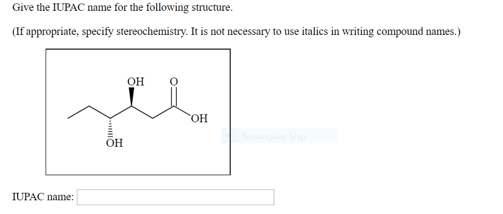 Solved Give the IUPAC name for the following structure. (If | Chegg.com