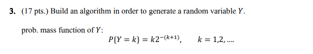 Solved 3. (17 pts.) Build an algorithm in order to generate | Chegg.com