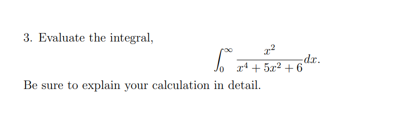 Solved x2 3. Evaluate the integral, dx. 24 + 5.82 + 6 Be | Chegg.com