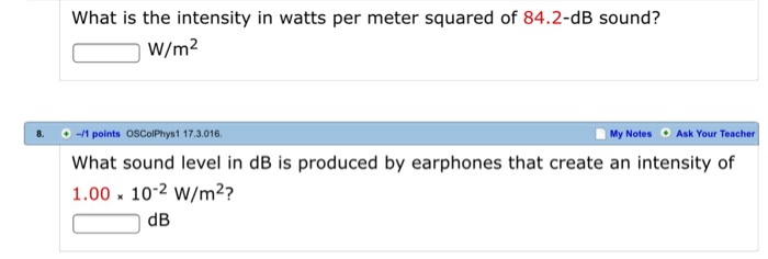 Solved What is the intensity in watts per meter squared of | Chegg.com