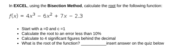 Solved In EXCEL, using the Bisection Method, calculate the | Chegg.com