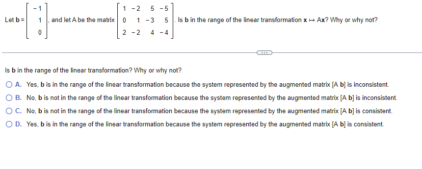 Solved Let b=⎣⎡−110⎦⎤, and let A be the matrix | Chegg.com