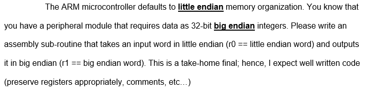 The ARM microcontroller defaults to little endian | Chegg.com