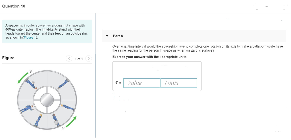 Solved Question 10 A spaceship in outer space has a doughnut | Chegg.com
