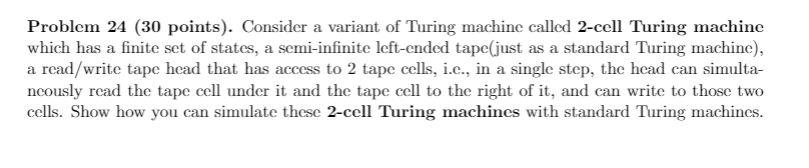 Solved Problem 24 (30 points). Consider a variant of Turing | Chegg.com