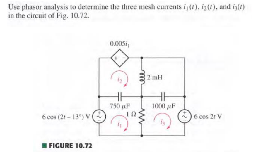 Solved Use phasor analysis to determine the three mesh | Chegg.com
