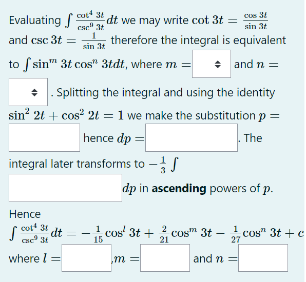 Solved Evaluating | cot* 3+ 1 cos 3t dt we may write cot 3t | Chegg.com