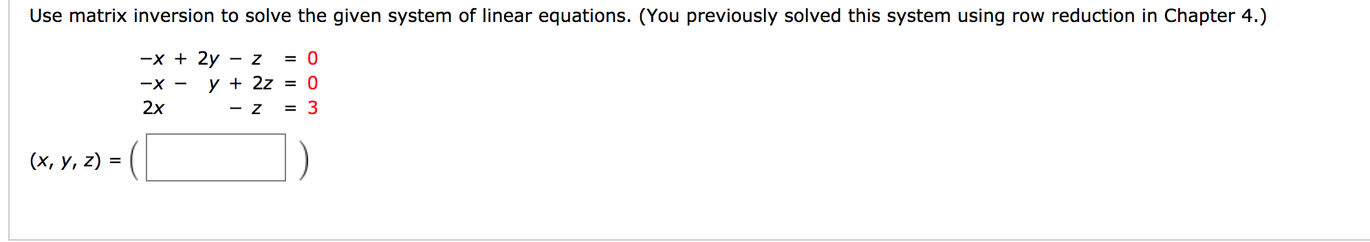Solved Use matrix inversion to solve the given system of | Chegg.com