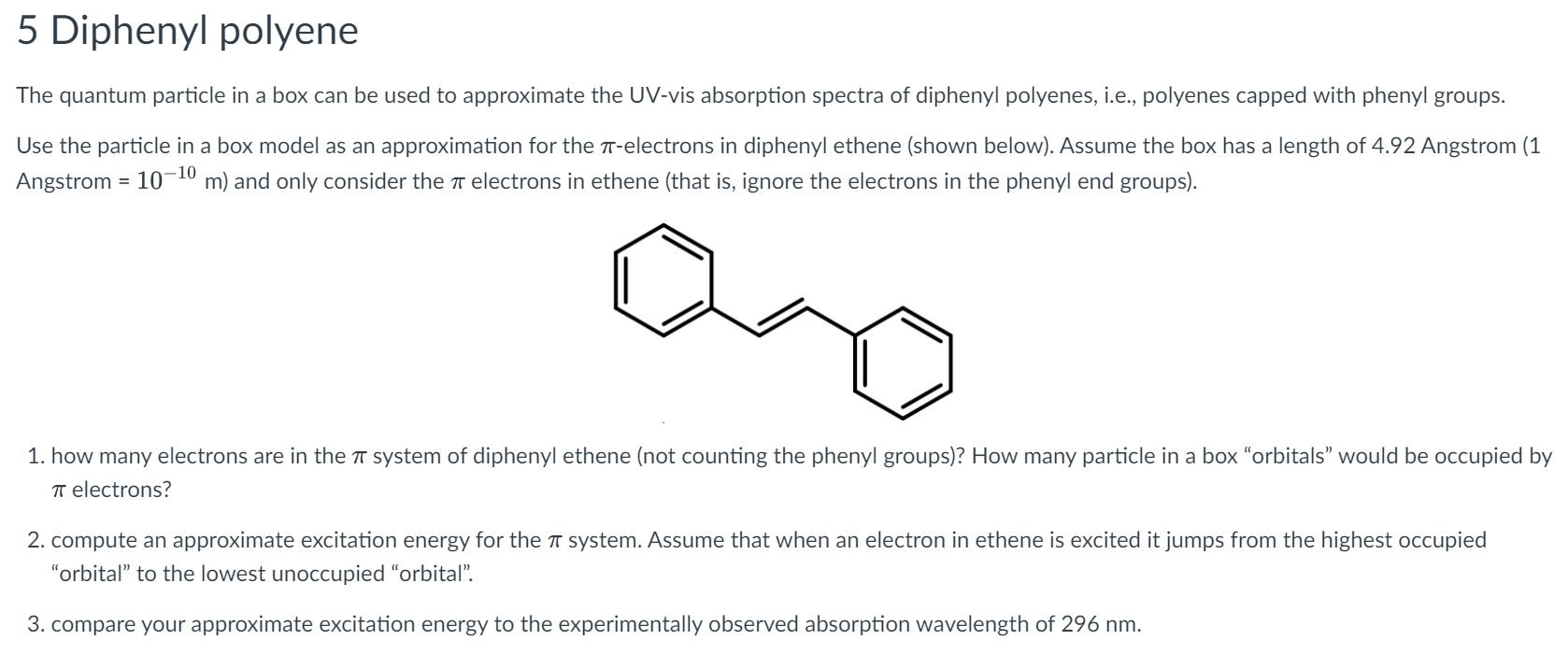 Solved 5 Diphenyl polyene The quantum particle in a box can | Chegg.com