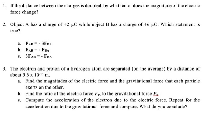 Solved If the distance between the charges is doubled, by | Chegg.com